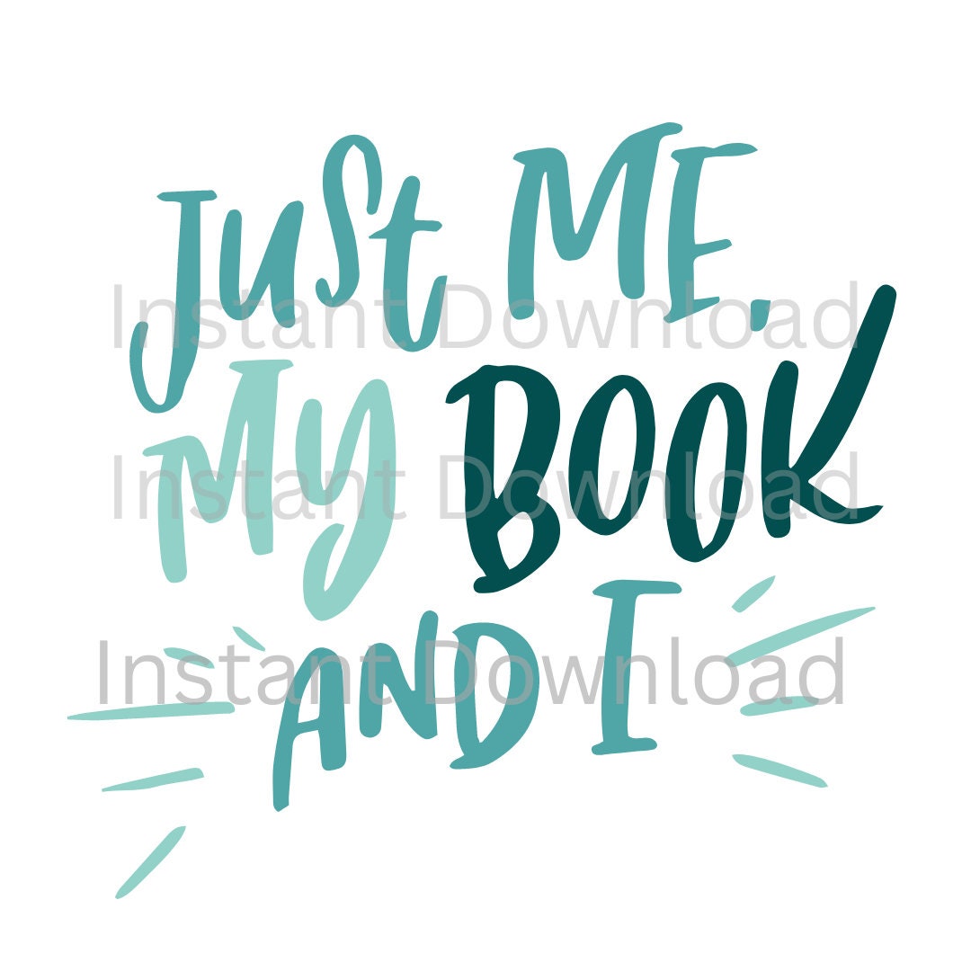 Me My Book and I SVG Book Svg Design Book Clipart Svg I Book Lover SVG ...