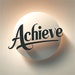 Motivational Word 'ACHIEVE' - Art for Home/business, Instant Download ...
