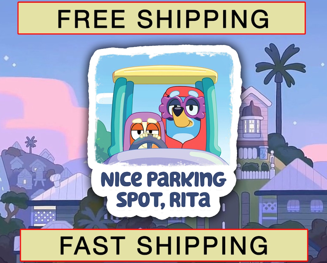 Bluey Bingo Sticker Nice Parking Spot Rita Sticker Car - Etsy