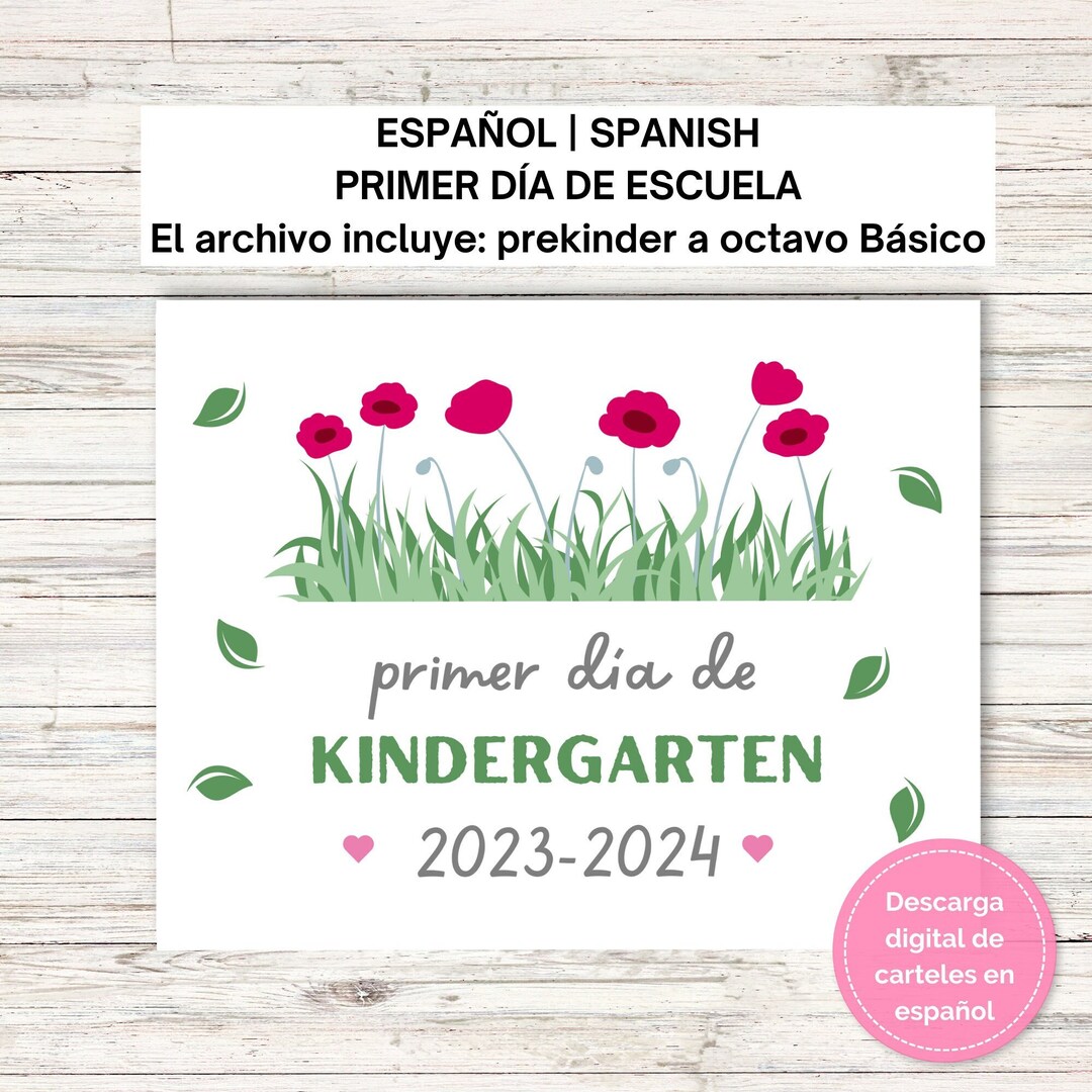 Primer Día De Escuela Carteles Español Prekinder a Octavo Básico First ...