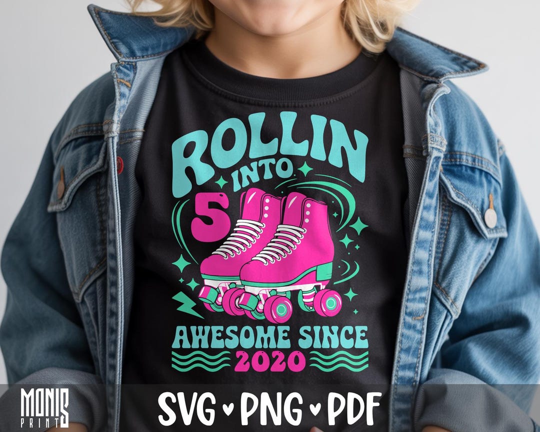 Rollin Into 5 Awesome Since 2020 SVG PNG 5 Years Old Shirt Design Cut ...