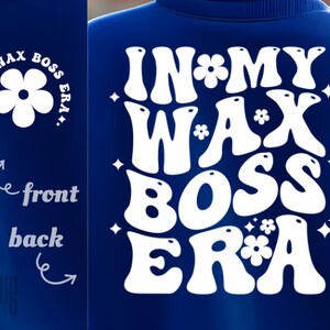 In My Wax Boss Era SVG PNG PDF Esthetician Svg Beautician Svg Waxing ...