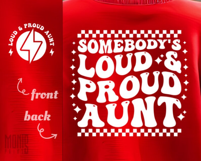 Somebodys Loud and Proud Aunt SVG PNG PDF Loud Mouth Aunt Png Funny ...