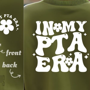 In My PTA Era Svg Png Pdf Parent Teacher Association Shirt PTA Svg PTA ...