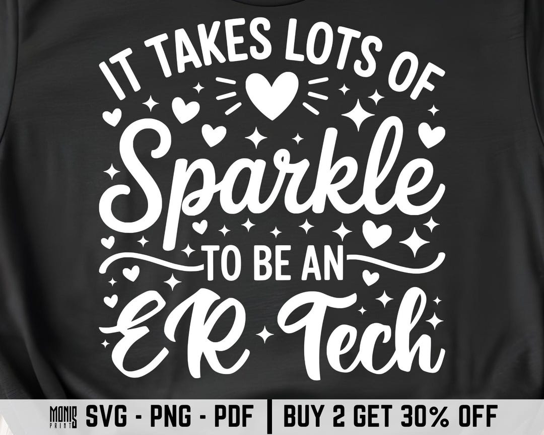 It Takes Lots of Sparkle to Be an Er Tech SVG PNG PDF Er Tech Png ...
