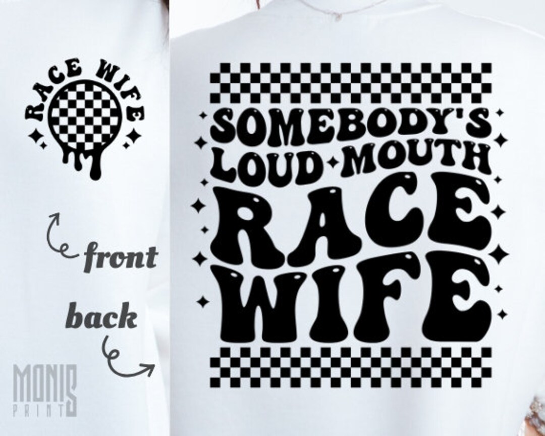 Somebodys Loud Mouth Race Wife SVG PNG PDF Racing Wife Svg Race Wife ...