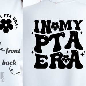 In My PTA Era Svg Png Pdf Parent Teacher Association Shirt PTA Svg PTA ...
