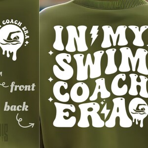 In My Swim Coach Era SVG PNG PDF Swimming Shirt Svg Swimming Svg ...