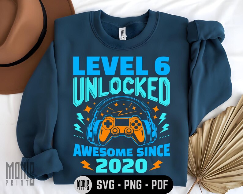 Level 6 Unlocked Awesome Since 2020 SVG PNG 6 Years Old Born in 2020 ...