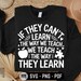 If They Can’t Learn the Way We Teach We Teach the Way They Learn SVG ...