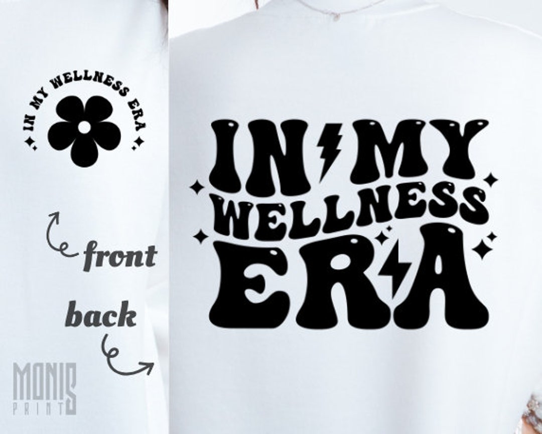 In My Wellness Era SVG PNG PDF Inspirational Svg Self Love Mental ...