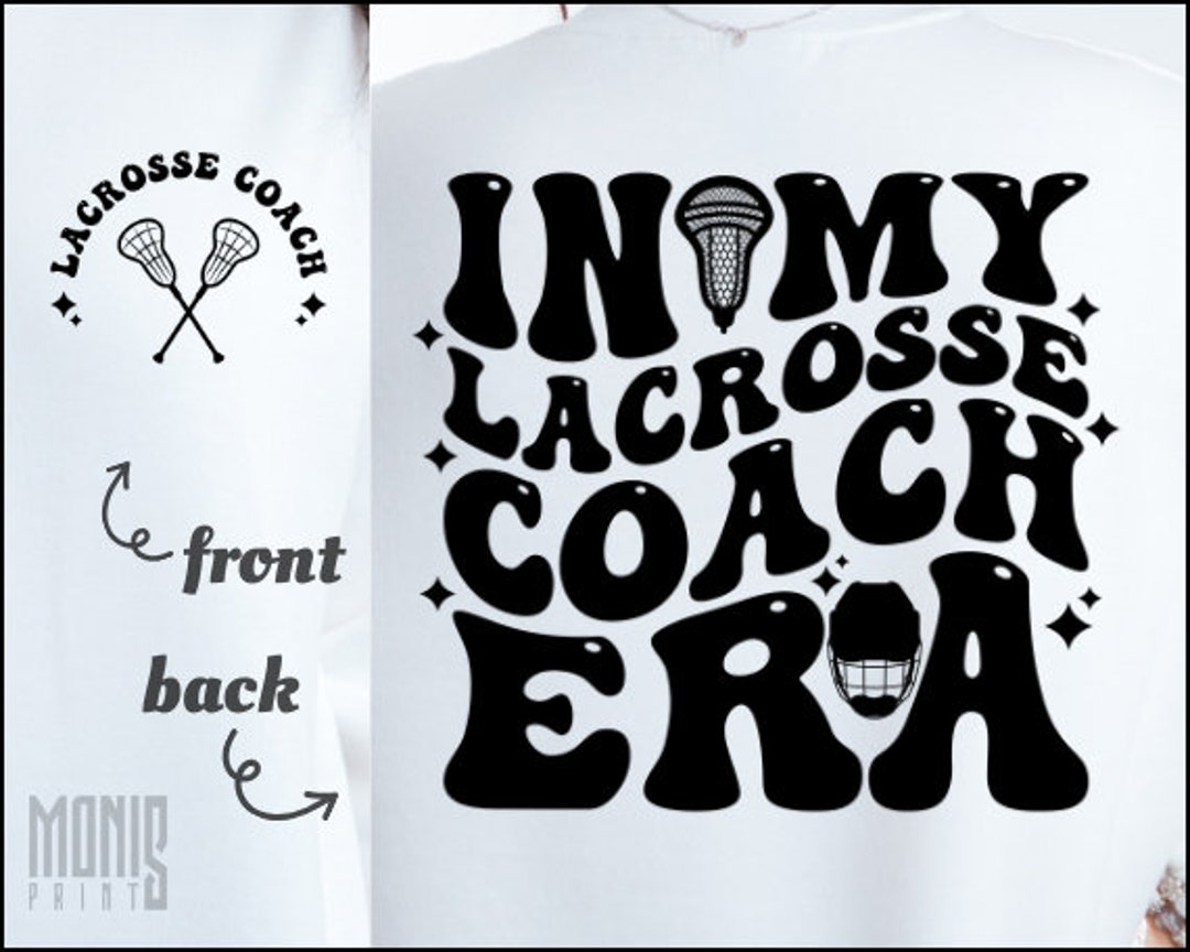 In My Lacrosse Coach Era SVG PNG PDF Lacrosse Svg Lacrosse Mom Svg ...