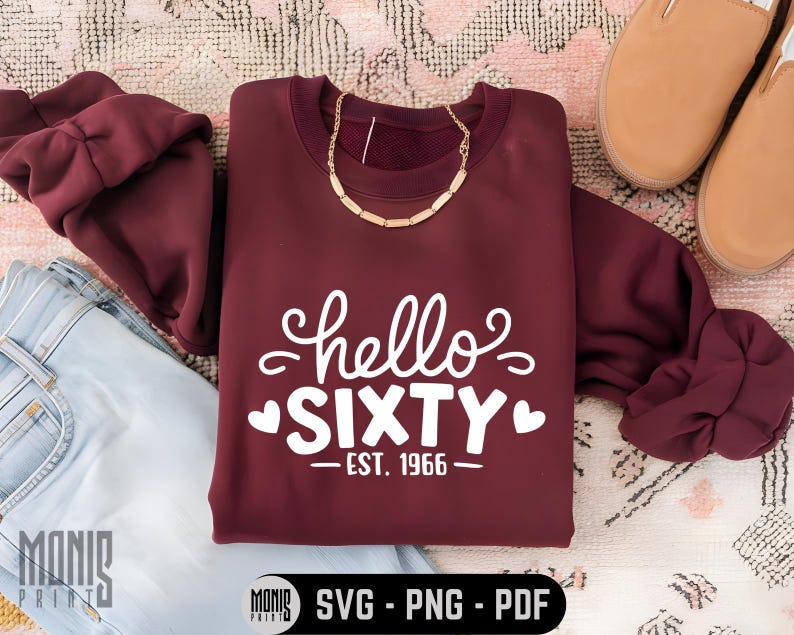 Hello Sixty Est 1966 SVG PNG PDF 60 Years Old Born in 1966 Shirt Design Cut File for Cricut ...