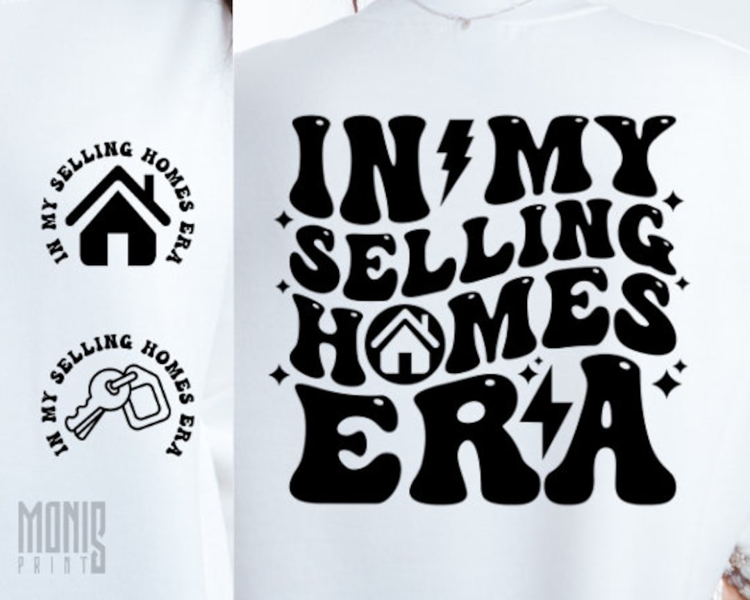 In My Selling Homes Era SVG PNG PDF Real Estate Svg Realtor Svg Real ...