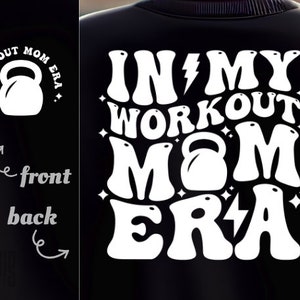 In My Workout Mom Era SVG PNG PDF Workout Mom Svg Weightlifting Svg ...