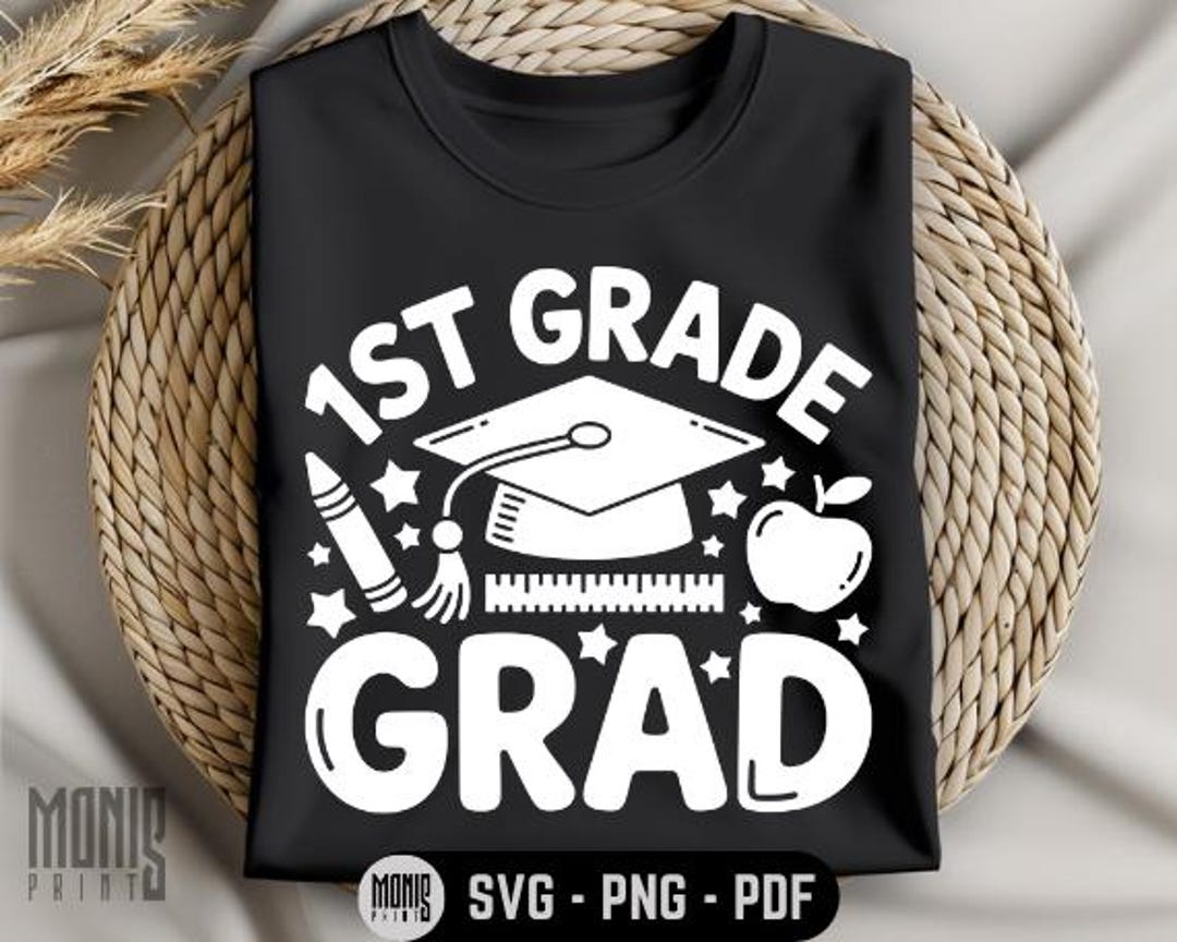 1st Grade Grad SVG PNG PDF First Grade Grad Svg 1st Grade Svg End of ...