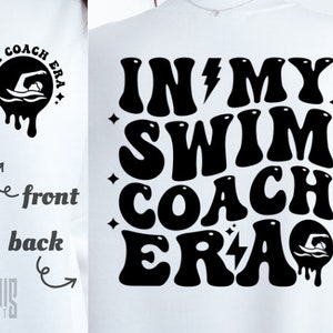 In My Swim Coach Era SVG PNG PDF Swimming Shirt Svg Swimming Svg ...