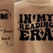 In My Reading Era SVG PNG PDF Reading Era Png Reading Shirt Svg ...