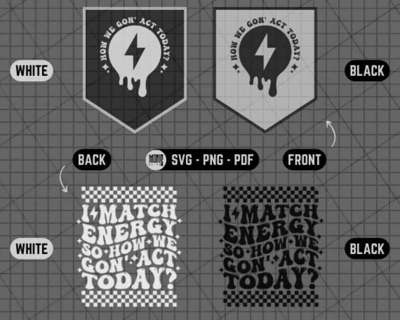 I Match Energy so How We Gon Act Today SVG PNG PDF I Match Energy Svg I ...