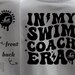 In My Swim Coach Era SVG PNG PDF Swimming Shirt Svg Swimming Svg ...
