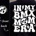 In My Bmx Mom Era SVG PNG PDF Bmx Svg Bmx Mom Svg Bmx Bike Svg Bmx Era ...