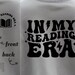 In My Reading Era SVG PNG PDF Reading Era Png Reading Shirt Svg ...