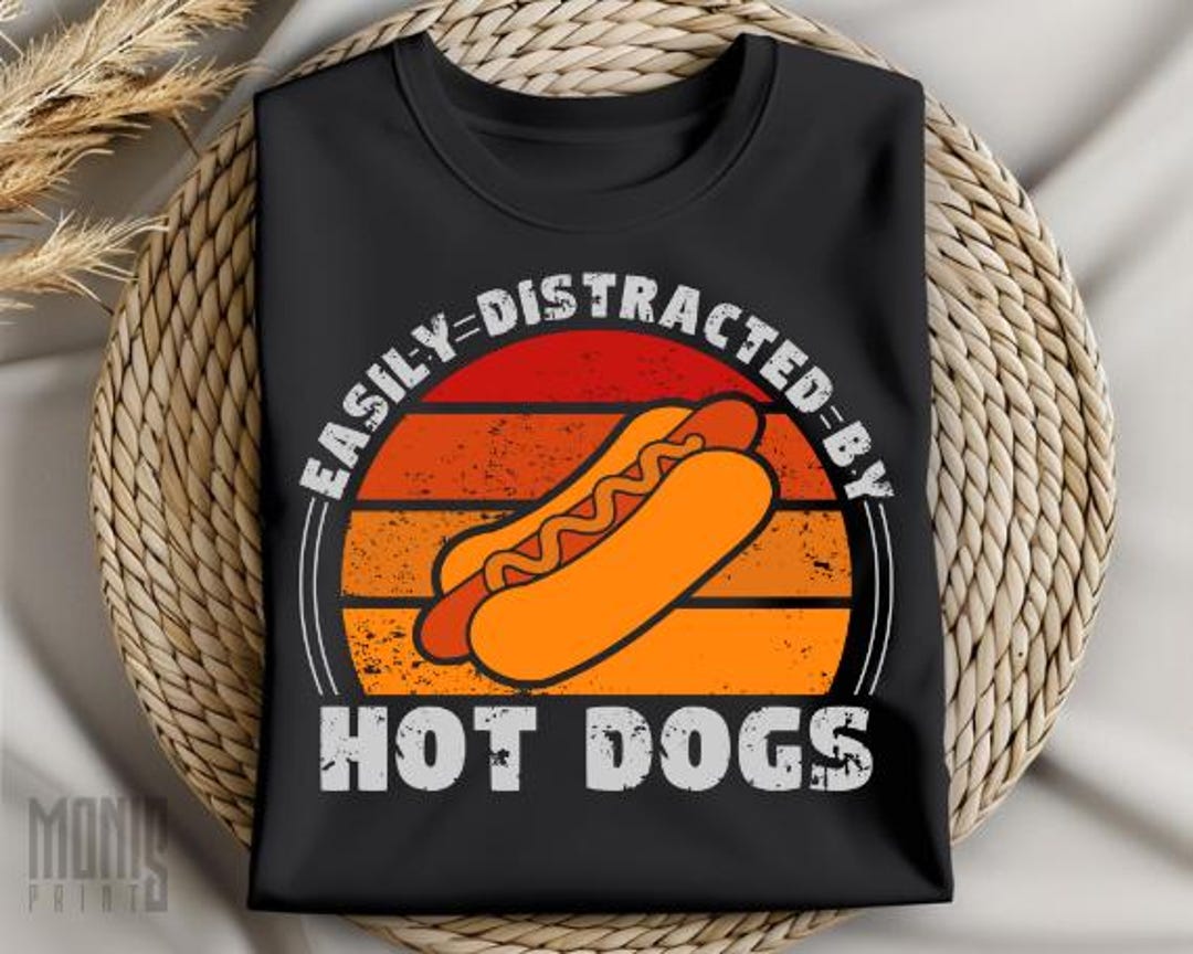 Easily Distracted by Hot Dogs SVG PNG PDF Hot Dog Svg Hot Dog Png Hot ...
