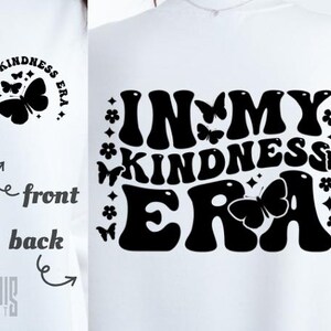 In My Kindness Era SVG PNG PDF Bee Kind Png Bee Kind Svg Kindness ...