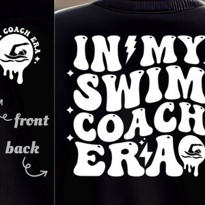 In My Swim Coach Era SVG PNG PDF Swimming Shirt Svg Swimming Svg ...