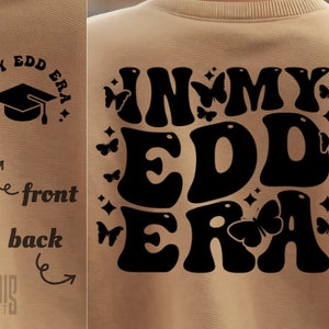 In My Edd Era SVG PNG PDF Doctorate Svg Doctor of Education Svg ...