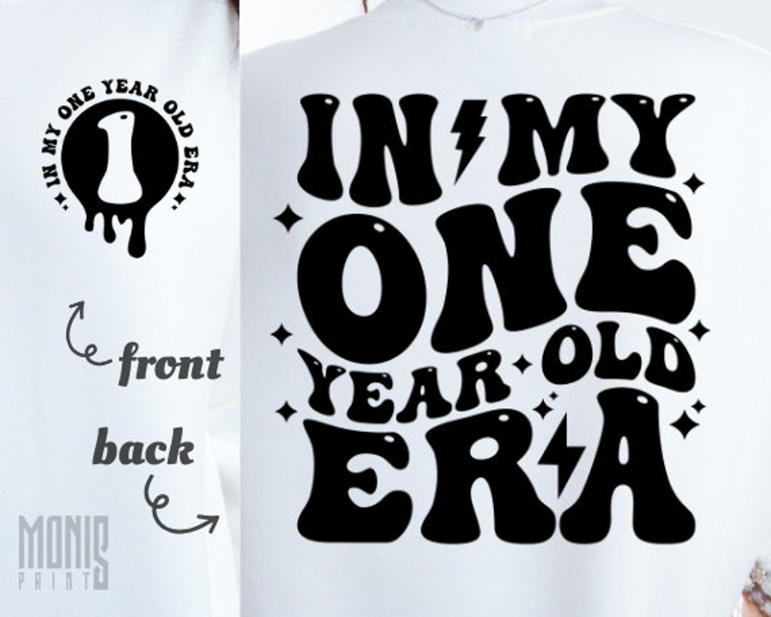In My One Year Old Era SVG PNG PDF 1 Year Old Svg One Year Old Boy Svg ...