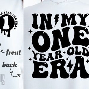 In My One Year Old Era SVG PNG PDF 1 Year Old Svg One Year Old Boy Svg ...