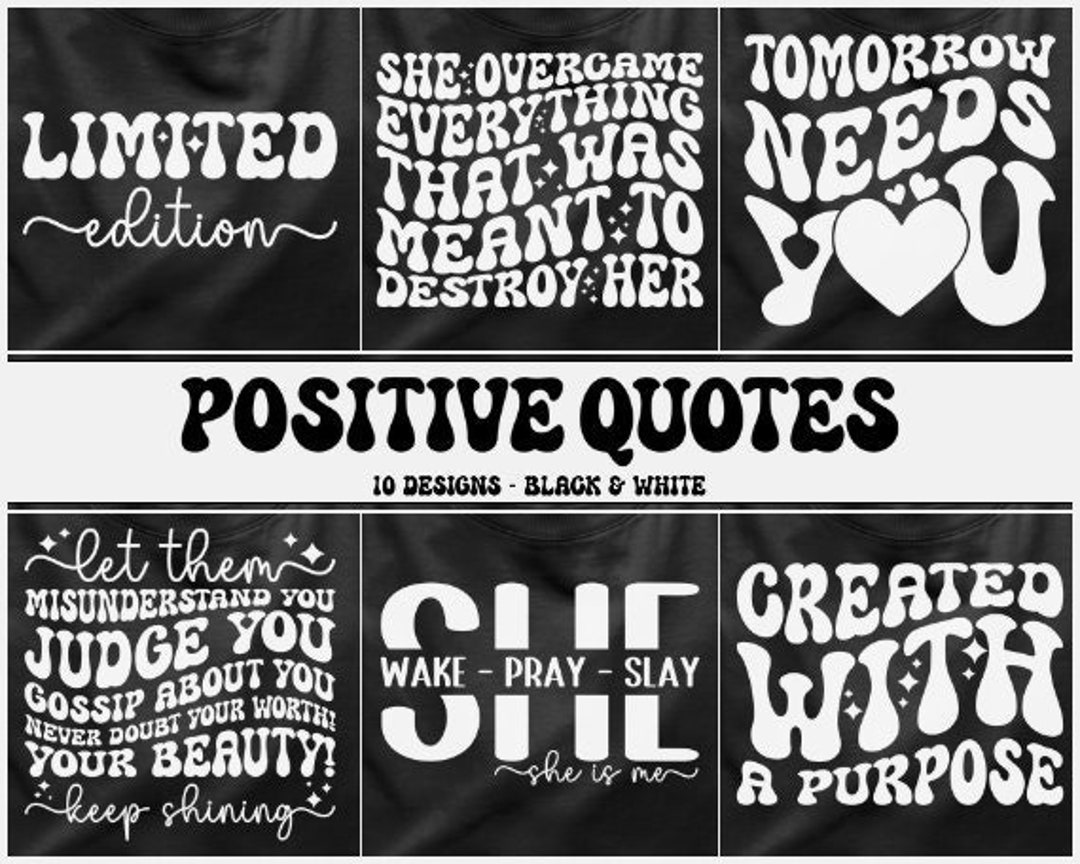 10 Positive Quotes SVG Bundle for Shirts Motivational Quotes Svg Bundle ...