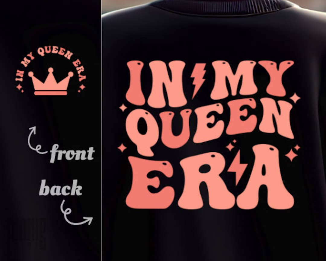 In My Queen Era SVG PNG PDF Queen Mom Svg Queen Era Png Princess Era ...