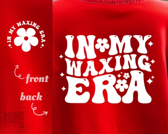In My Waxing Era SVG PNG PDF Waxing Svg Esthetician Svg Beautician Svg ...