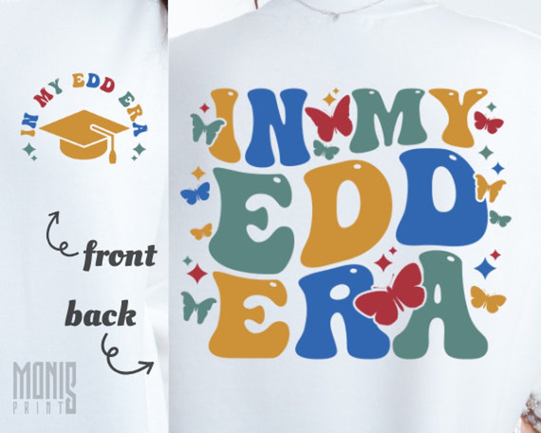 In My Edd Era SVG PNG PDF Doctorate Svg Doctor of Education Svg ...
