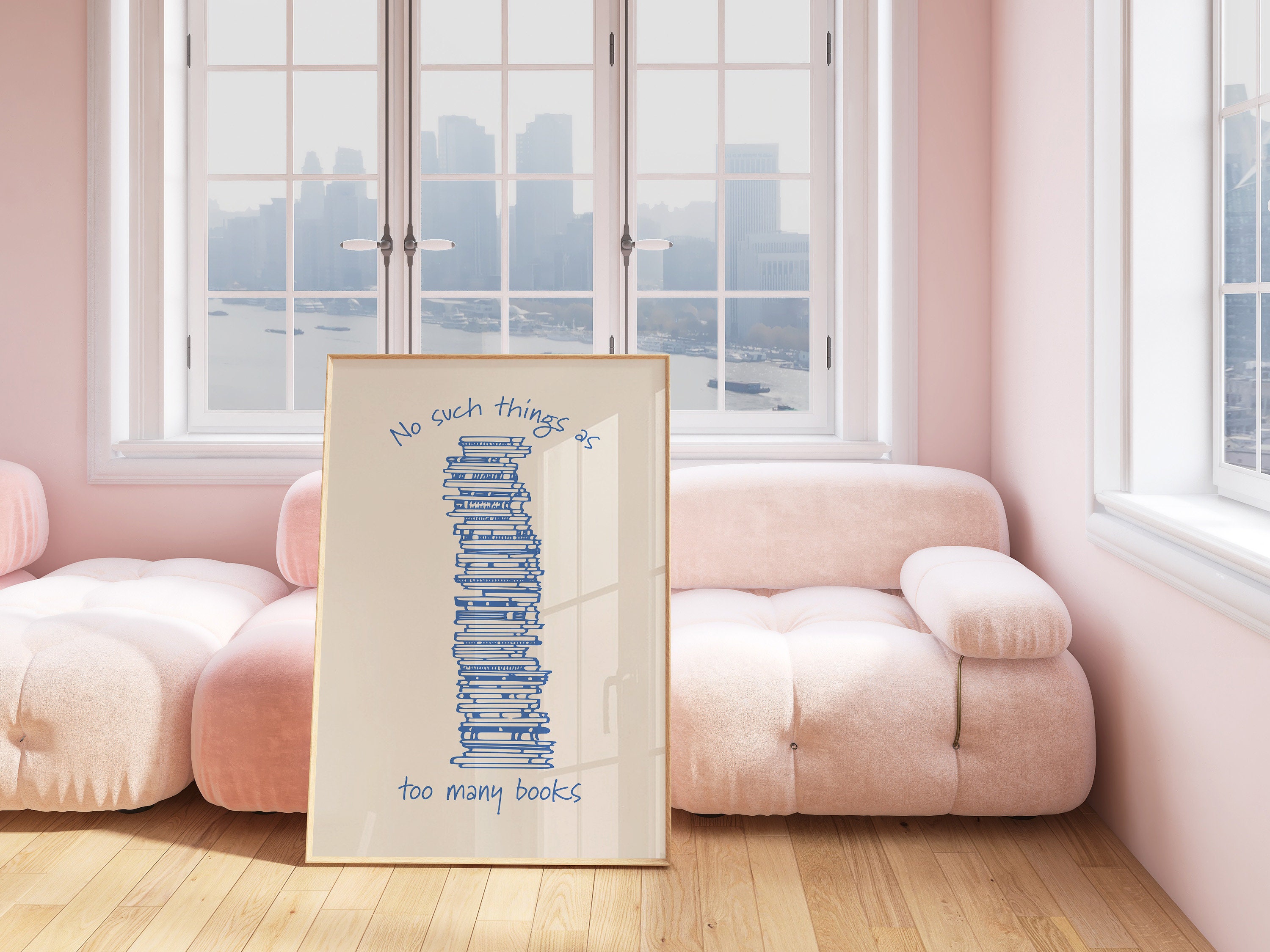 No Such Things as Too Many Books Print Books Wall Art, Book Themed ...