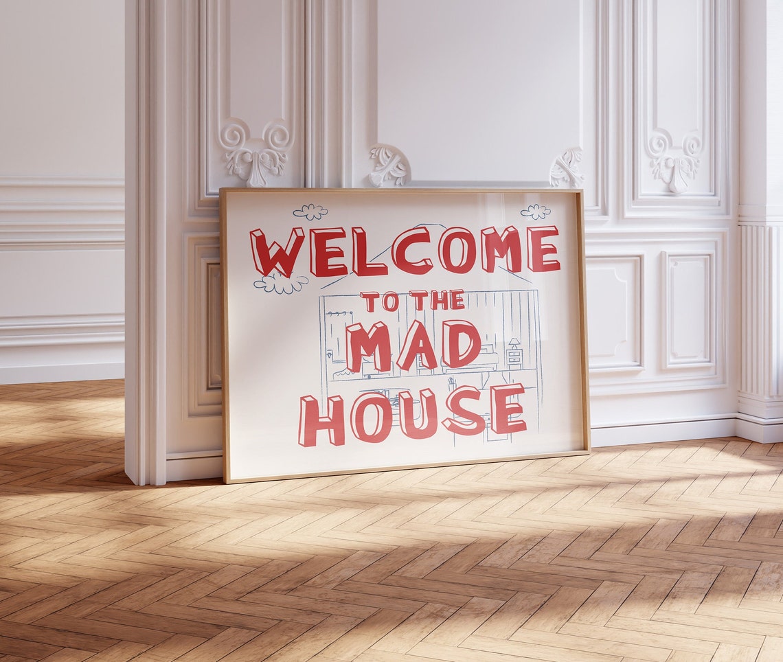 Welcome to the Mad House Print Fun Hallway Living Room Hall Wall Art ...
