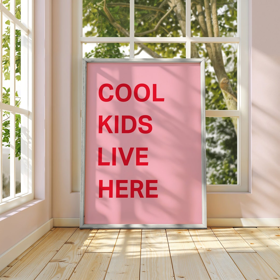 Cool Kids Live Here Pink, Duochrome Poster, Typography Art Minimalist ...