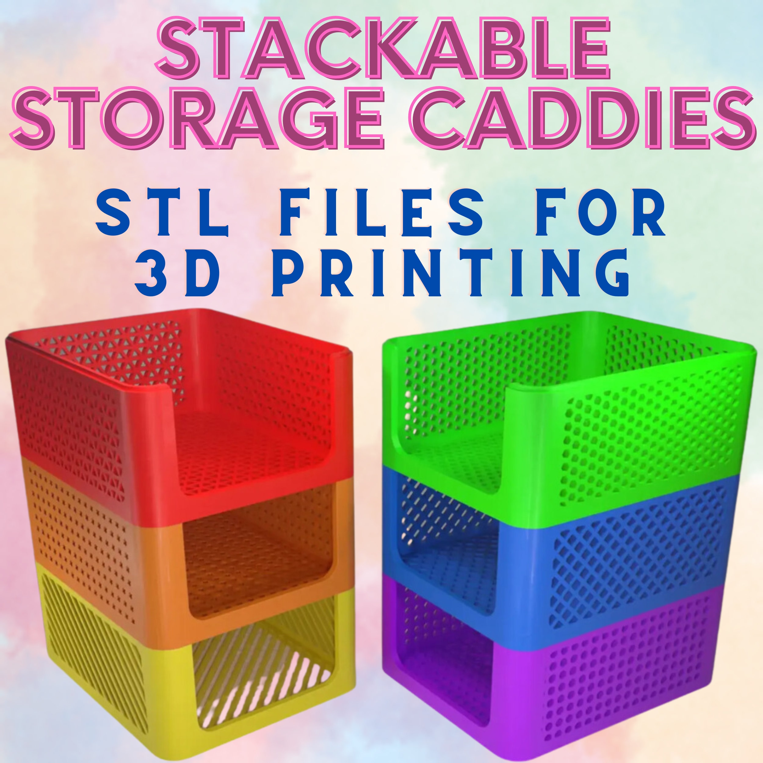 Stackable Storage Caddies, STL File 3D, Digital Download, Your Ultimate ...