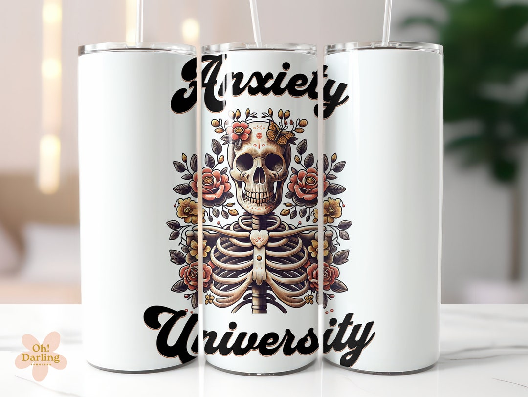 Floral Skeleton Anxiety 20 Oz Skinny Tumbler Sublimation Design Digital ...