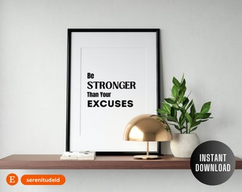 Be Stronger Than Your Excuses Printable Wall Art Gym Poster - Etsy