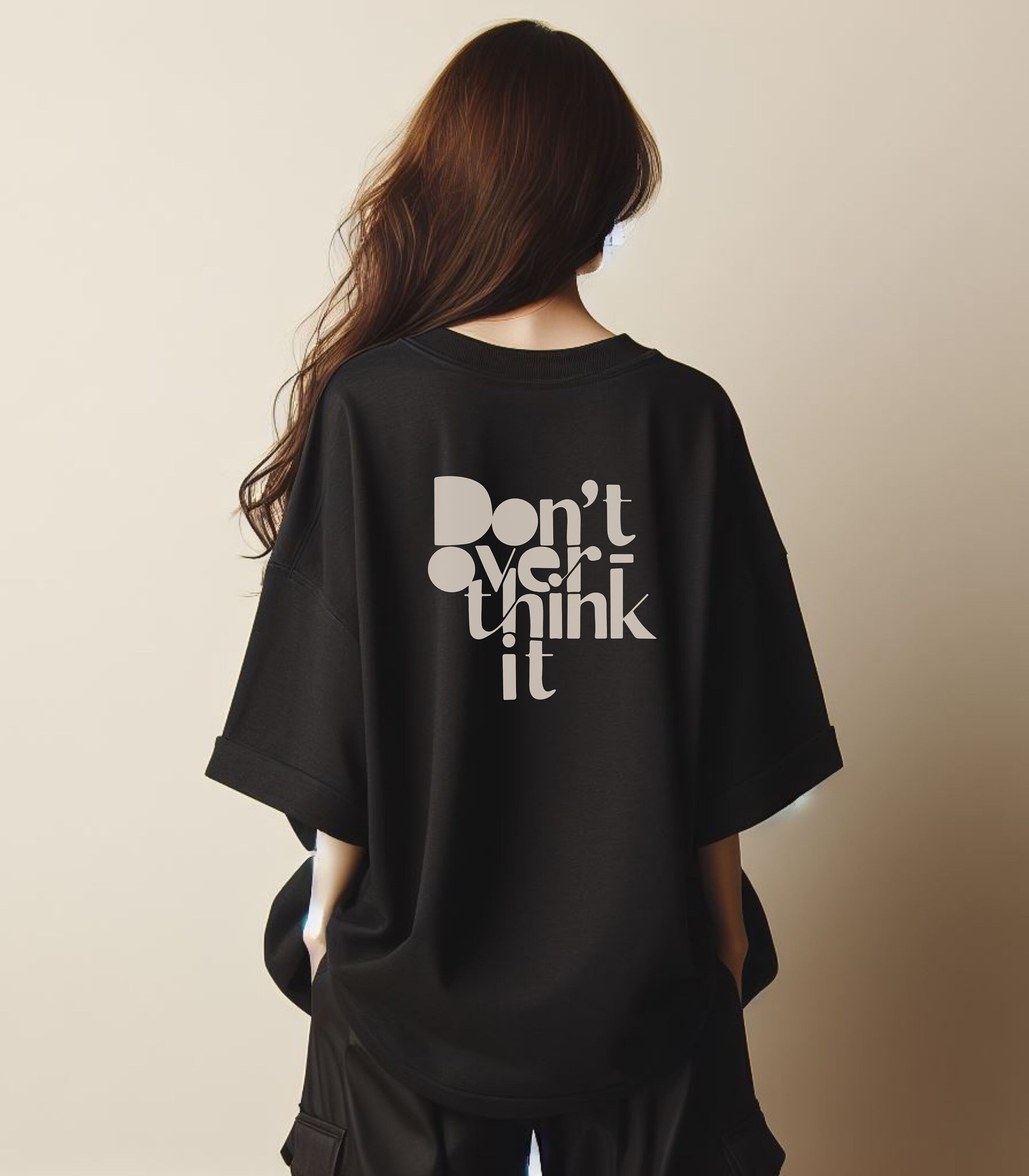 Don't Over Think It T-shirt,streetwear Shirt,minimal Shirt,personalized ...