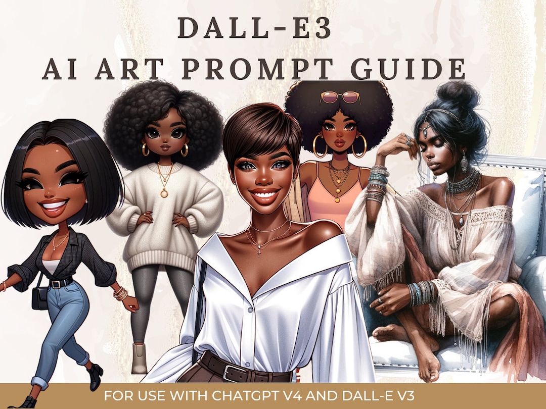 CHATGPT 4 & Dall-e 3 Prompt Guide 20 Prompts African American Women Various Styles to Get You ...
