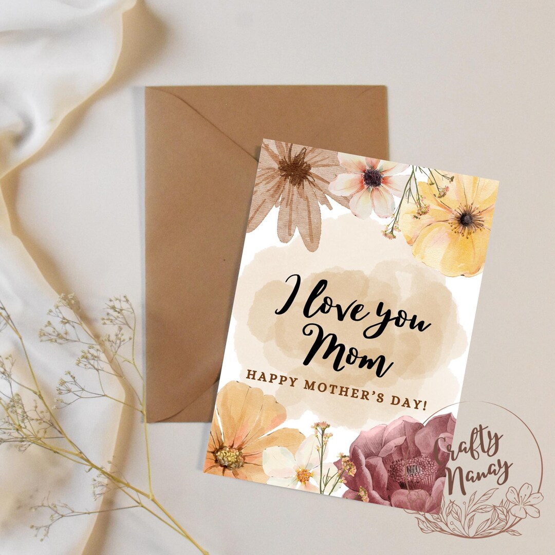 Printable I Love You Mom Mother’s Day Card – Floral Design – Instant ...
