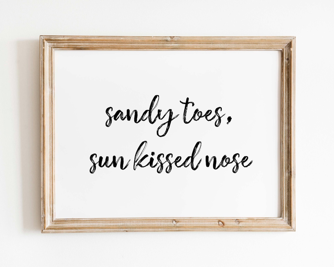 Sandy Toes Sun Kissed Nose Print: Beach House Coastal Wall Art (digital ...