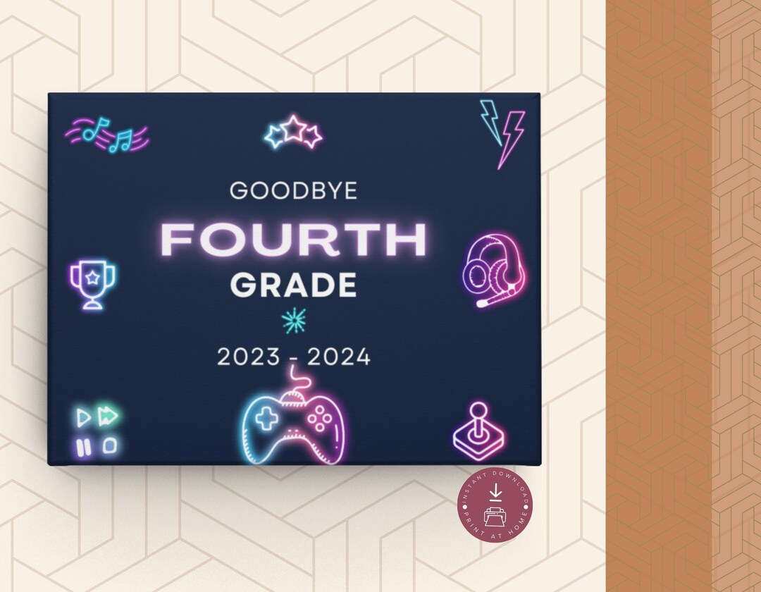 Printable Last Day of Fourth Grade Goodbye Sign Poster, 4th Grade Photo ...