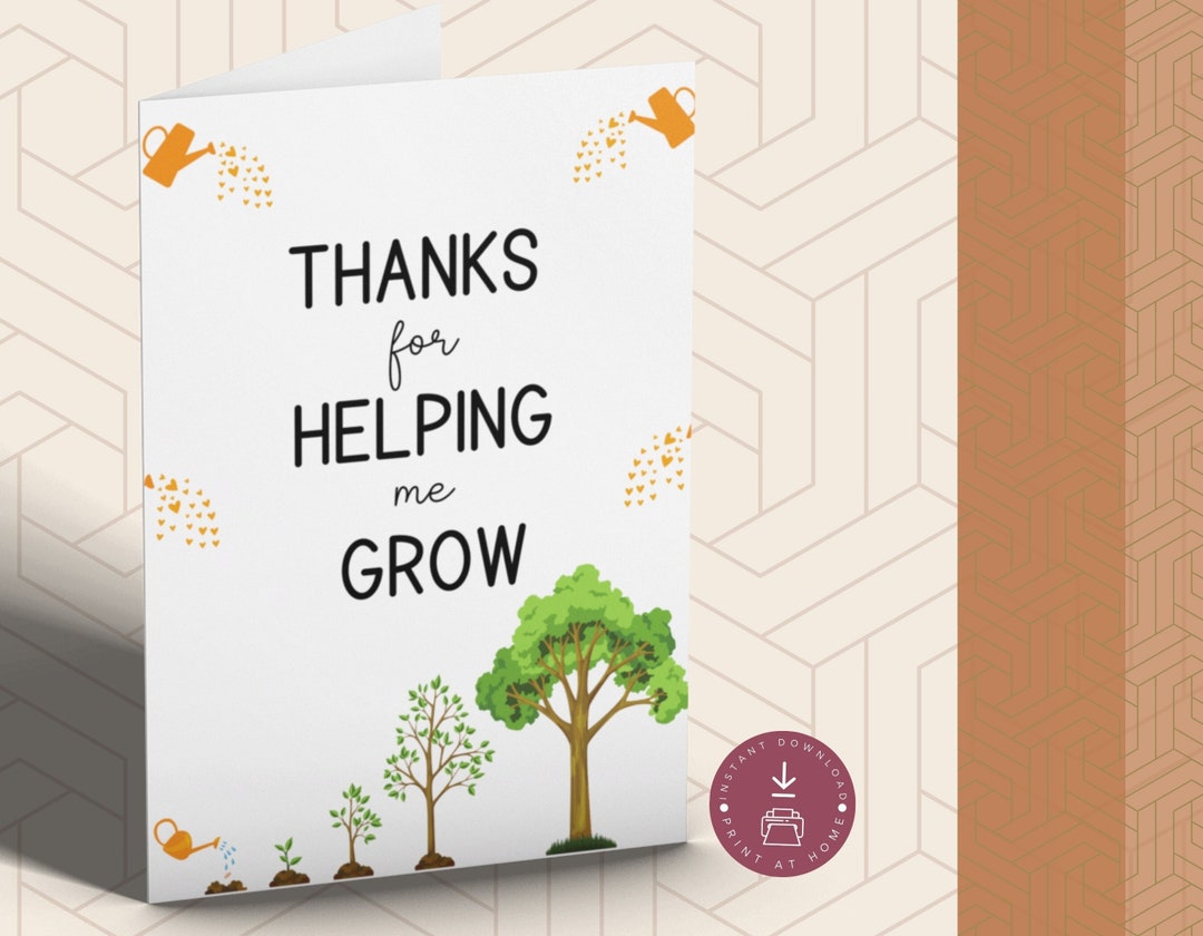 Thanks for Helping Me Grow Teacher Thank You Printable Card, Best ...