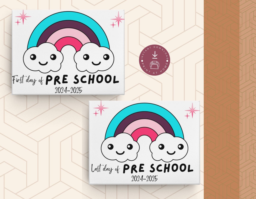 Preschool First Day and Last Day of School Sign Printable, Pre School ...