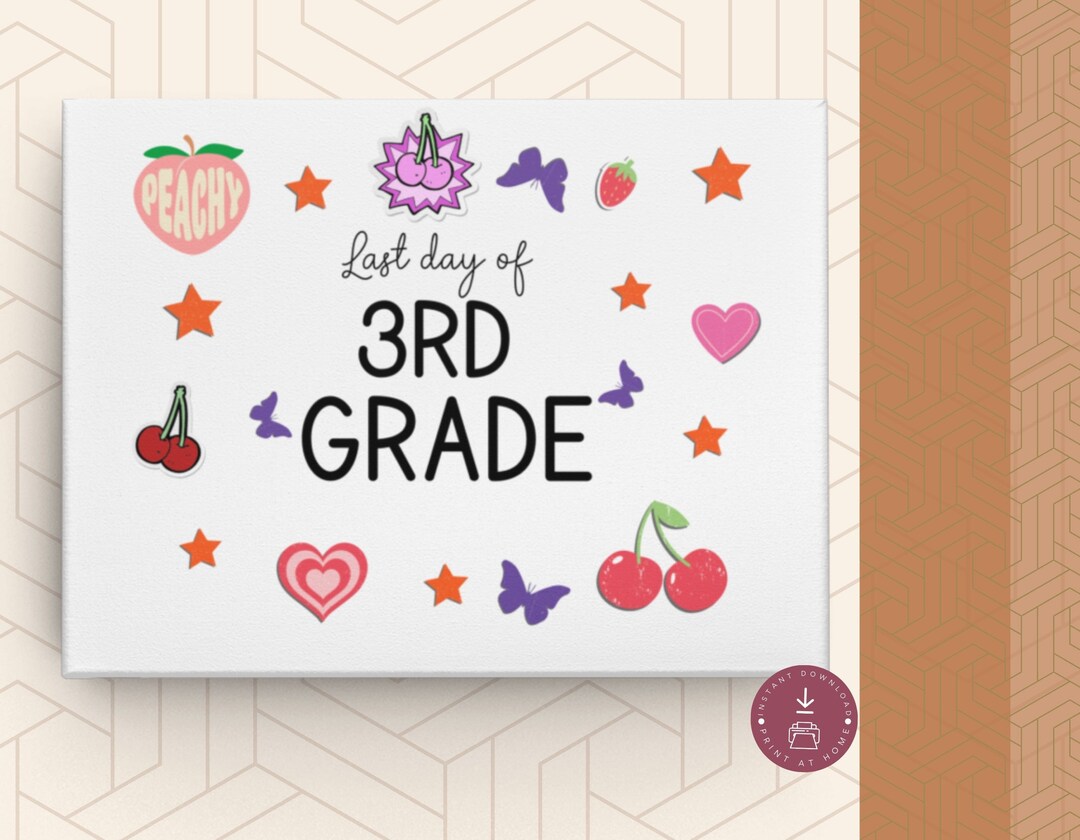 Last Day of 3rd Grade Sign Printable, Third Grade Poster, Photo Prop ...